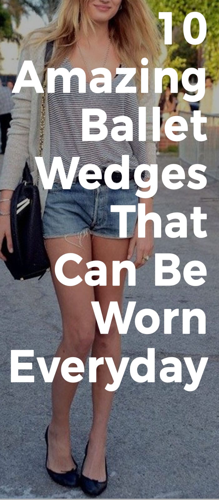 10 Amazing Ballet Wedges That Can Be Worn Everyday! - Theunstitchd ...