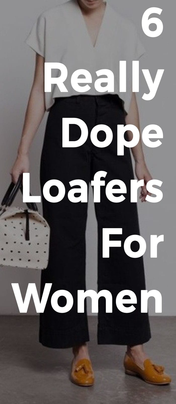 6 Really Dope Loafers You Need To Know - Theunstitchd Women's Fashion Blog