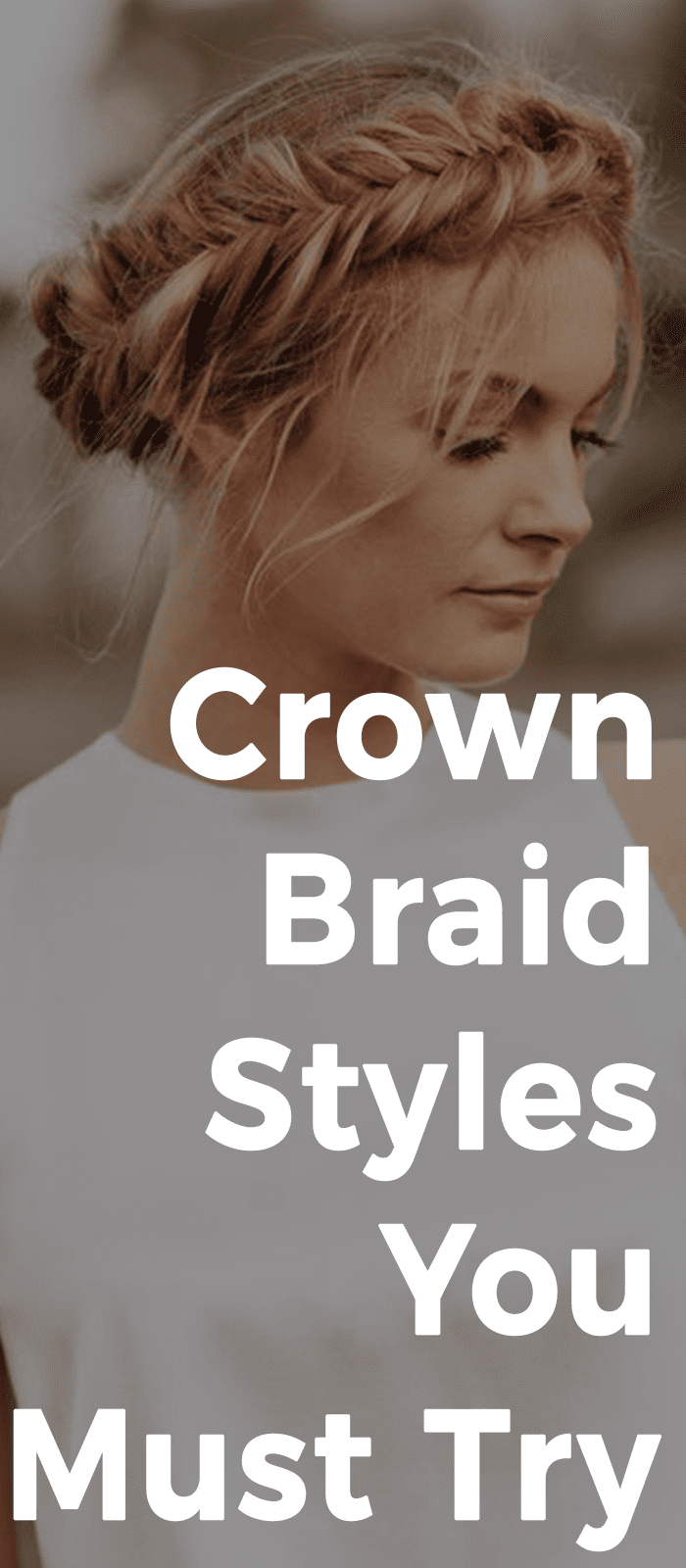 Crown Braid Styles You Must Try! - Theunstitchd Women's Fashion Blog