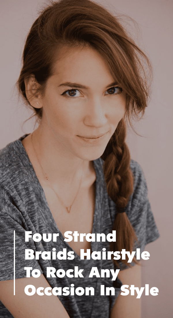 Four Strand Braid – How To Do Four Strand Braids Steps And Tips ...