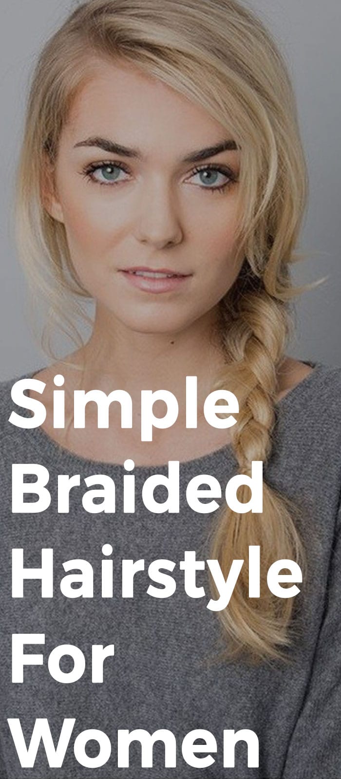 Simple Braided Hairstyles For Women - Theunstitchd Women's Fashion Blog