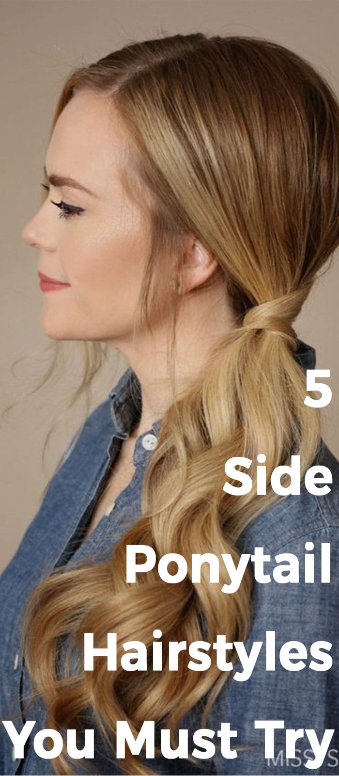 5 Side Ponytail Hairstyles You Must Try! - Theunstitchd Women's Fashion ...