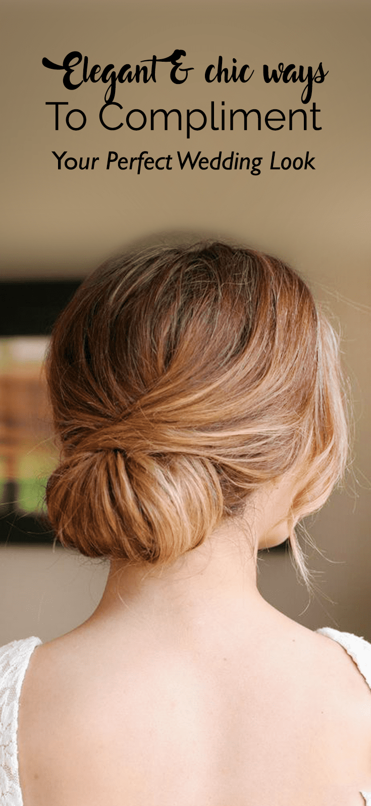 Elegant & Chic Ways To Compliment Your Perfect Wedding Look ...