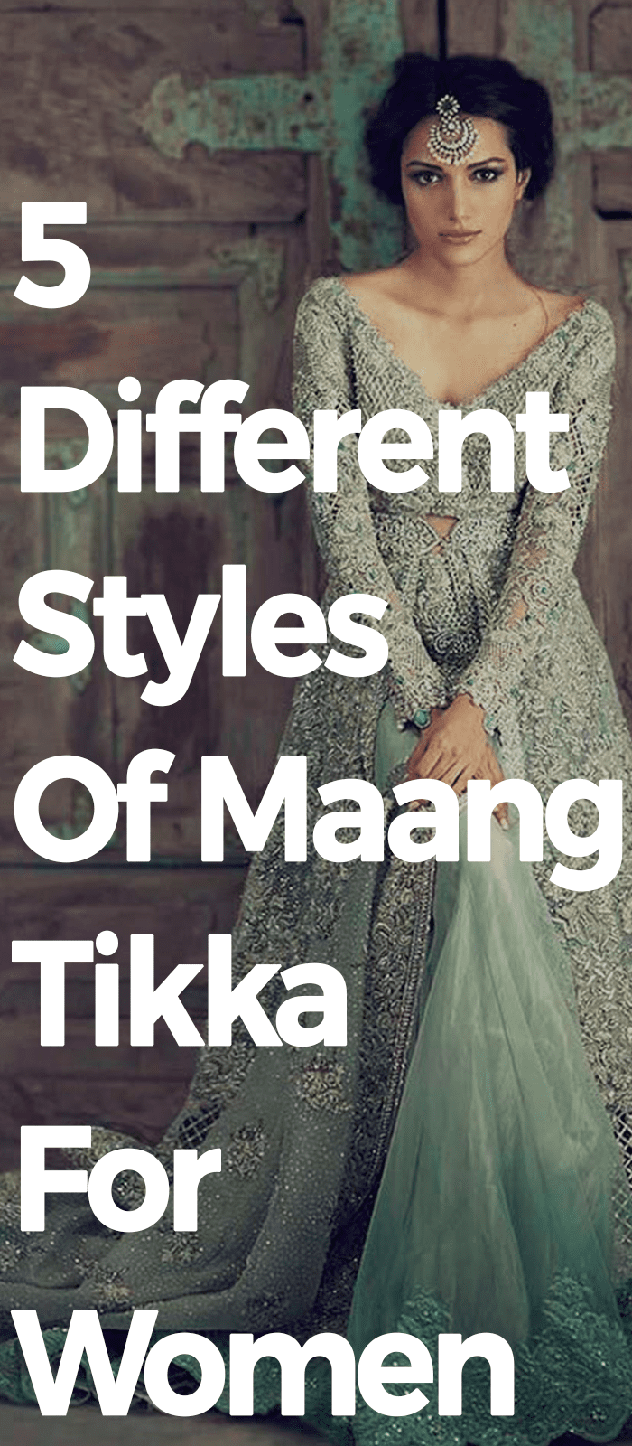 5 Different Styles Of Maang Tikka For Women. - Theunstitchd Women's ...