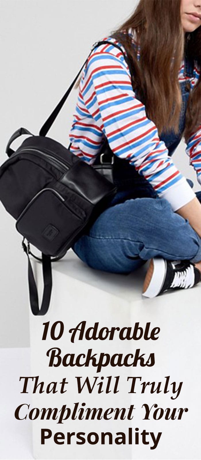 10 Adorable Backpacks That Will Truly Compliment Your Personality ...