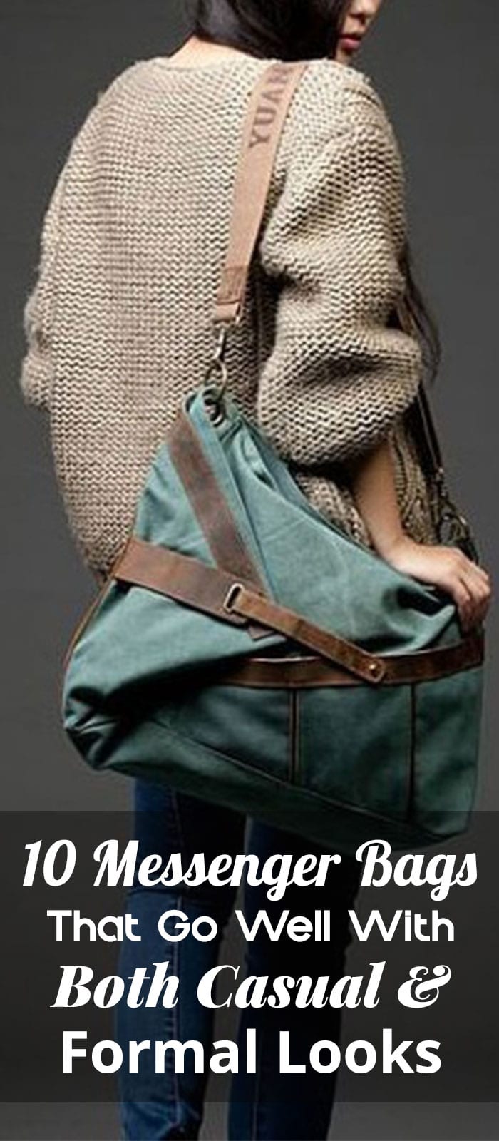 10 Messenger Bags That Go Well With Both Casual & Formal Looks ...