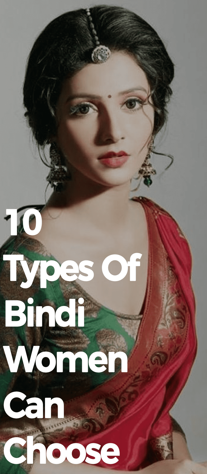 10 Types Of Bindi Women Can Choose. - Theunstitchd Women's Fashion Blog