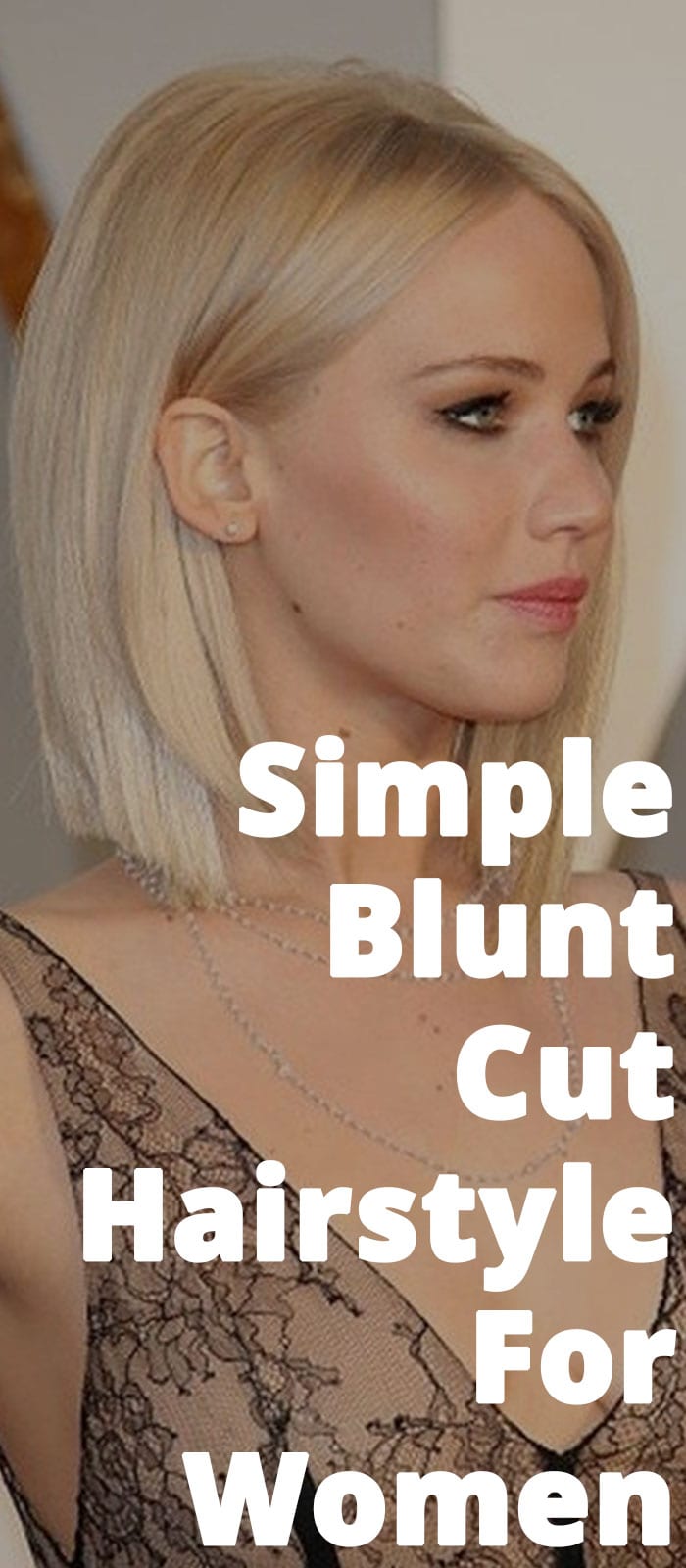 Simple Blunt Cut Hairstyles For Women. - Theunstitchd Women's Fashion Blog