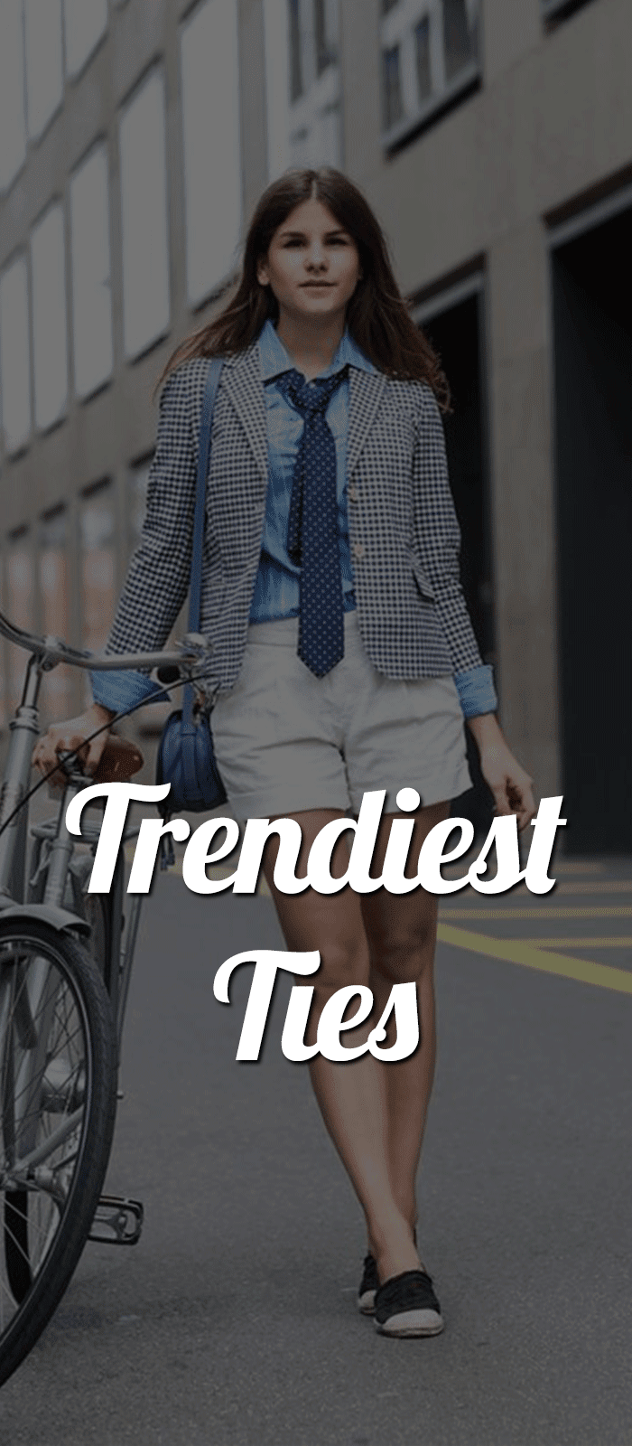 Trendiest Ties - Theunstitchd Women's Fashion Blog