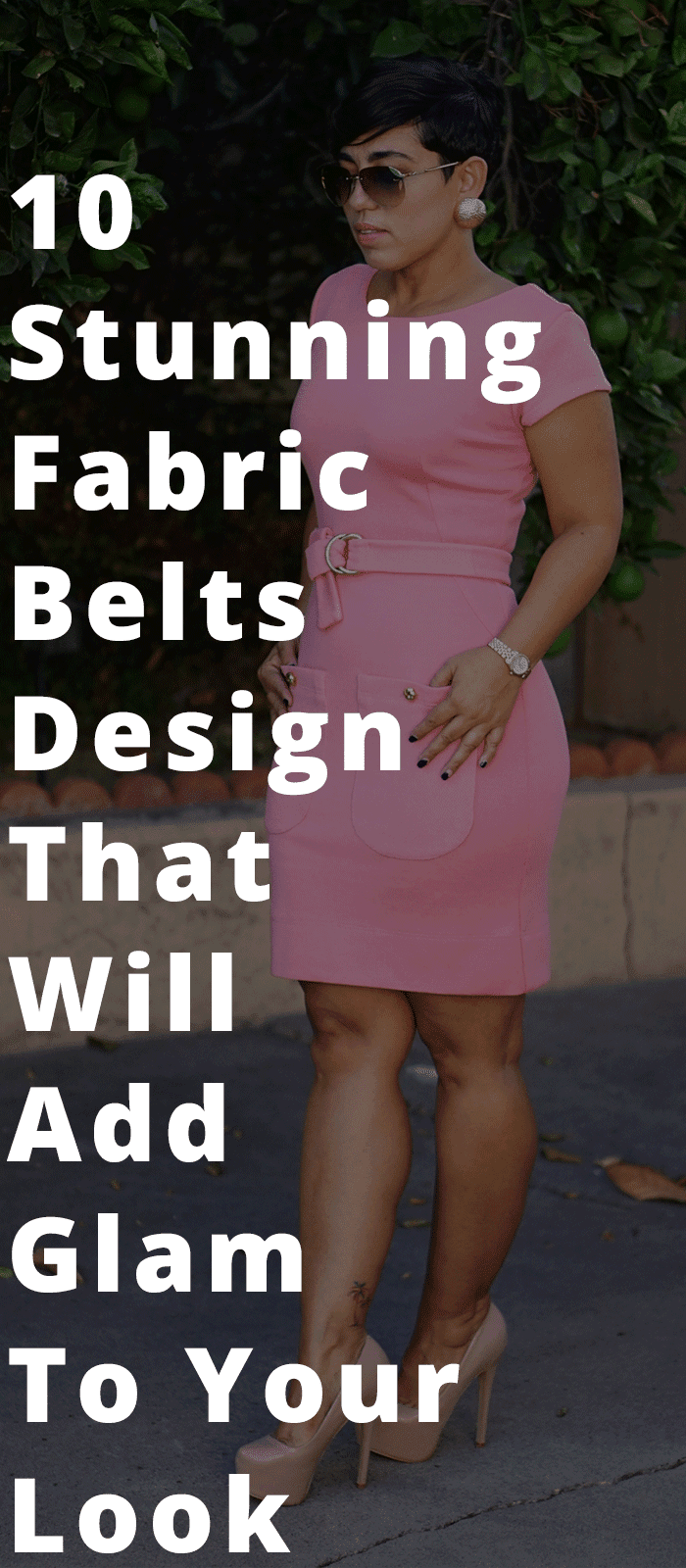 fabric belt design - Theunstitchd Women's Fashion Blog