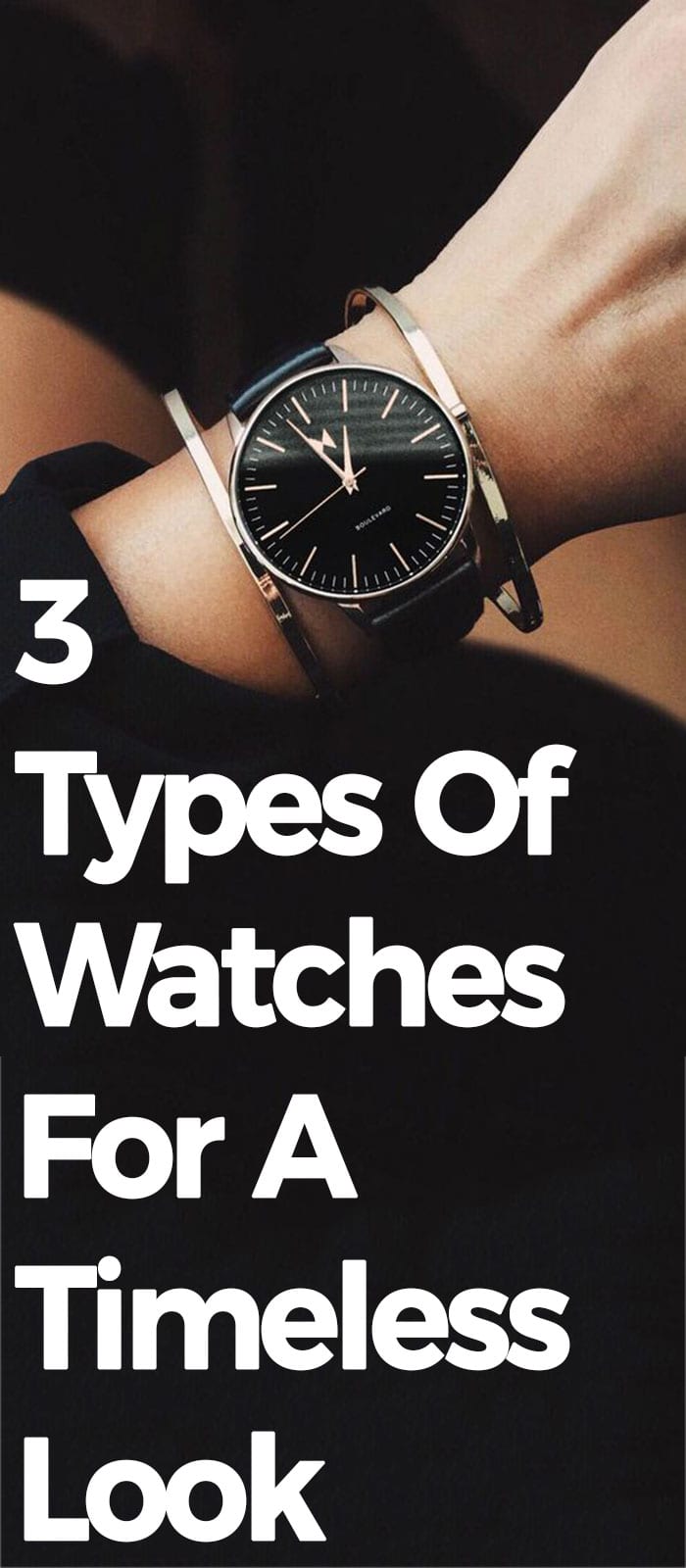 3 Types Of Watches For A Timeless Look. - Theunstitchd Women's Fashion Blog