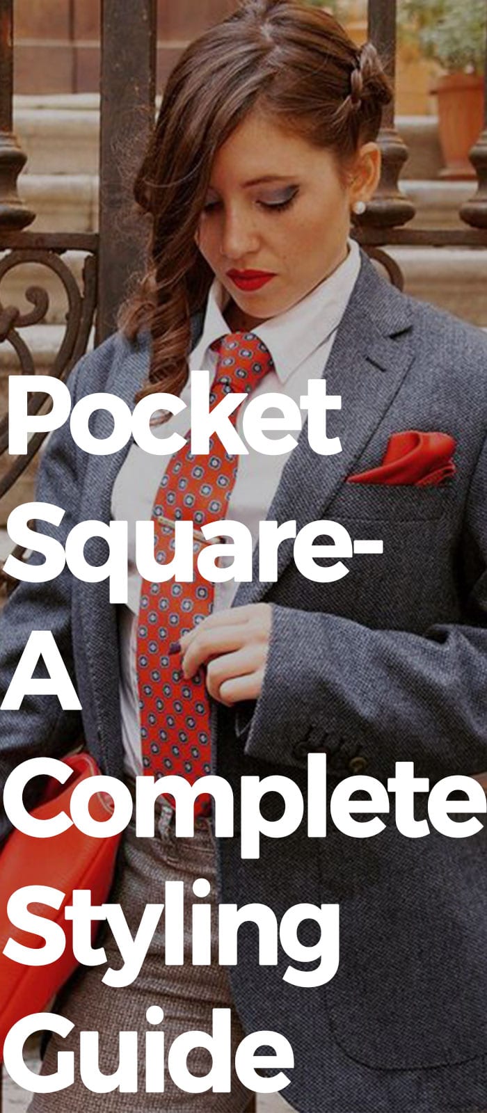 Pocket Square- A Complete Styling Guide For Women. - Theunstitchd Women ...