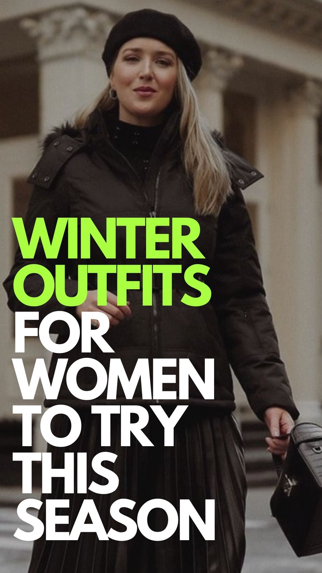 Winter Outfit Ideas To Try This Winter - Theunstitchd Women's Fashion Blog
