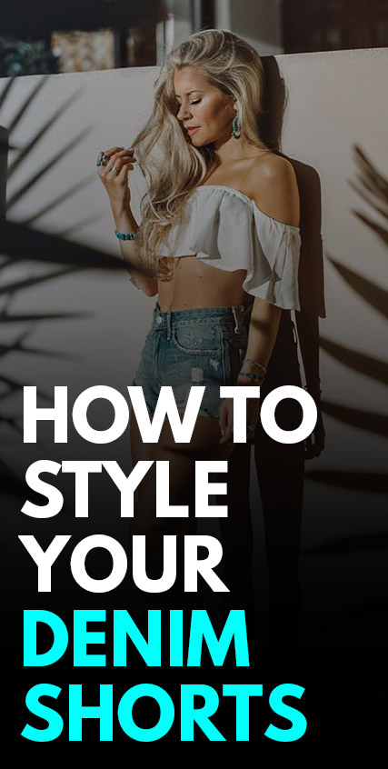 How To Style Your Denim Shorts - Theunstitchd Women's Fashion Blog