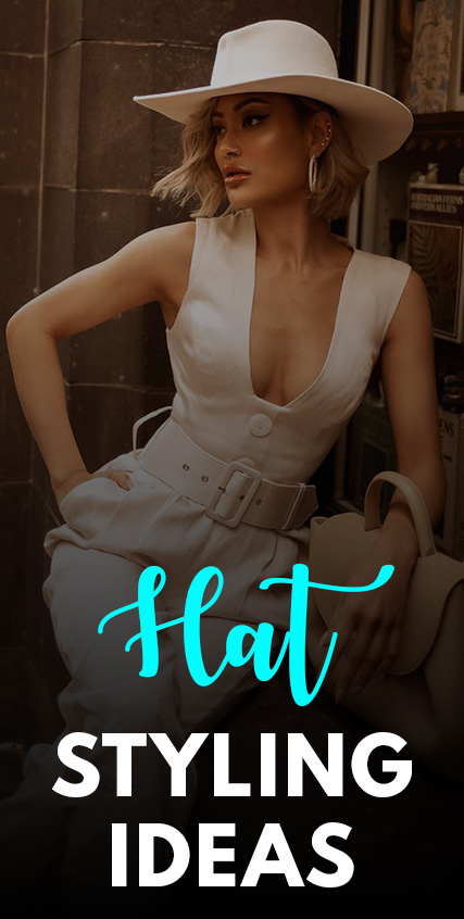 Hat Styling ideas for 2021 - Theunstitchd Women's Fashion Blog
