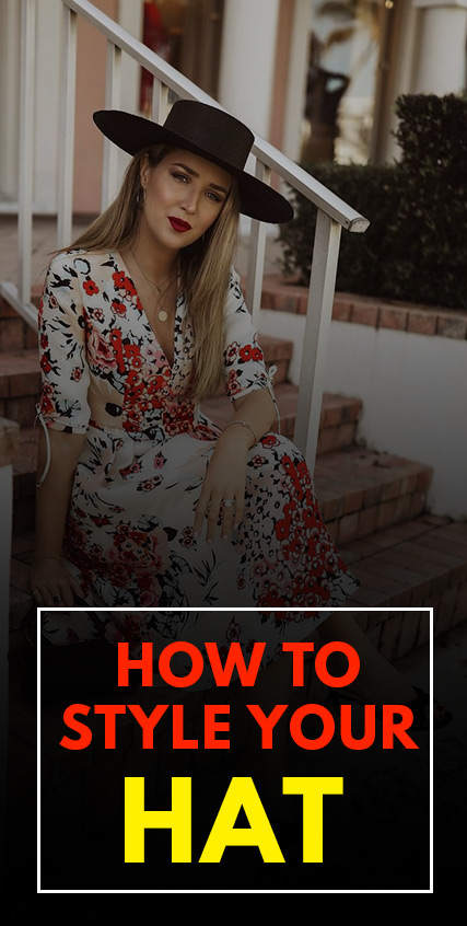 How To Style Your Hat - Theunstitchd Women's Fashion Blog