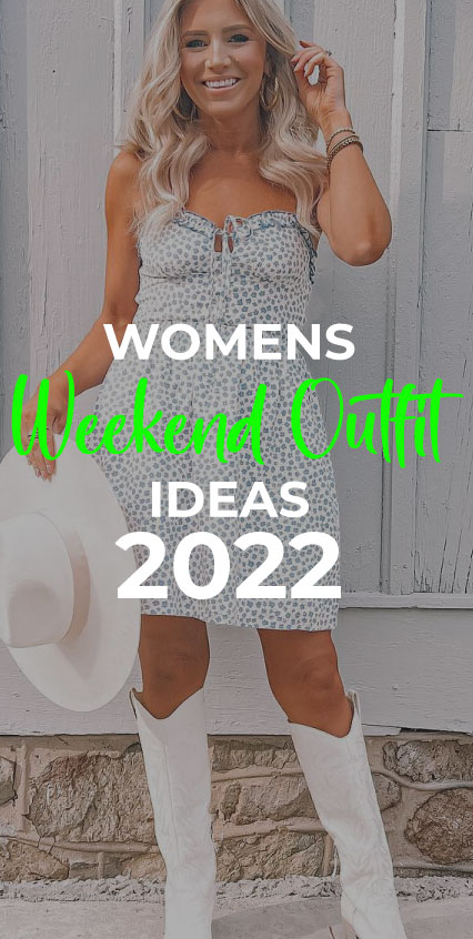 Womens Weekend Outfit Ideas 2022 - Theunstitchd Women's Fashion Blog