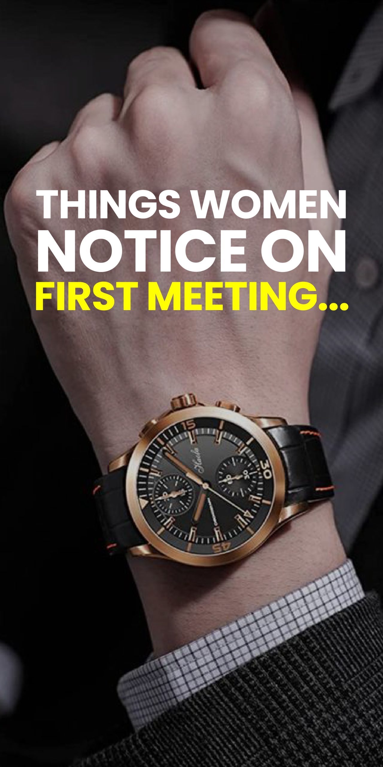 5 Things Women Notice In Men At First Sight