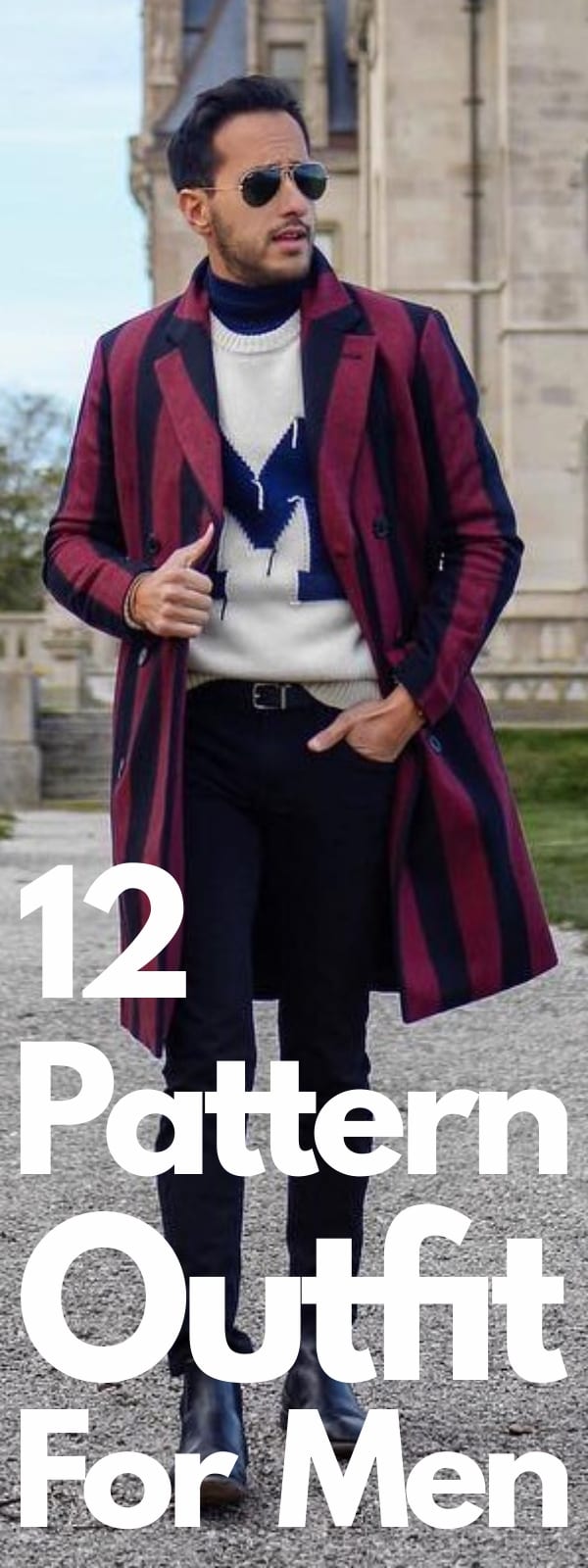 12 Pattern Outfit Ideas That Men Can Style Blindly