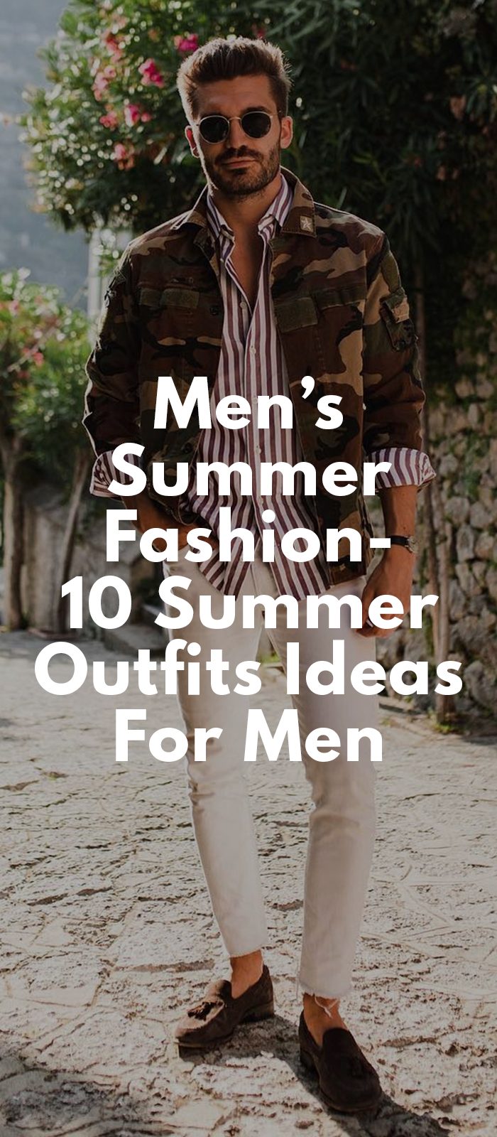 Men’s Summer Fashion- 10 Summer Outfits Ideas For Men ⋆ Best Fashion ...