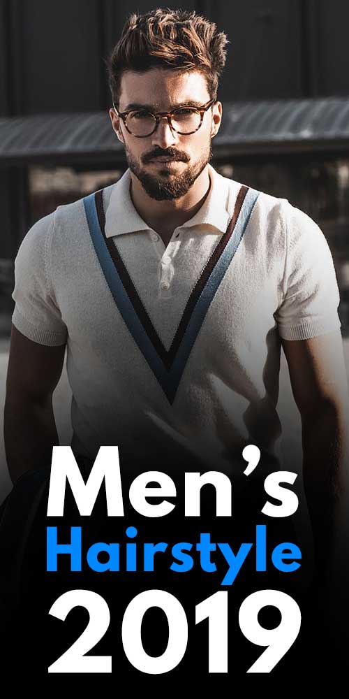 17 Best Men’s Hairstyles For Men To Opt For This Year