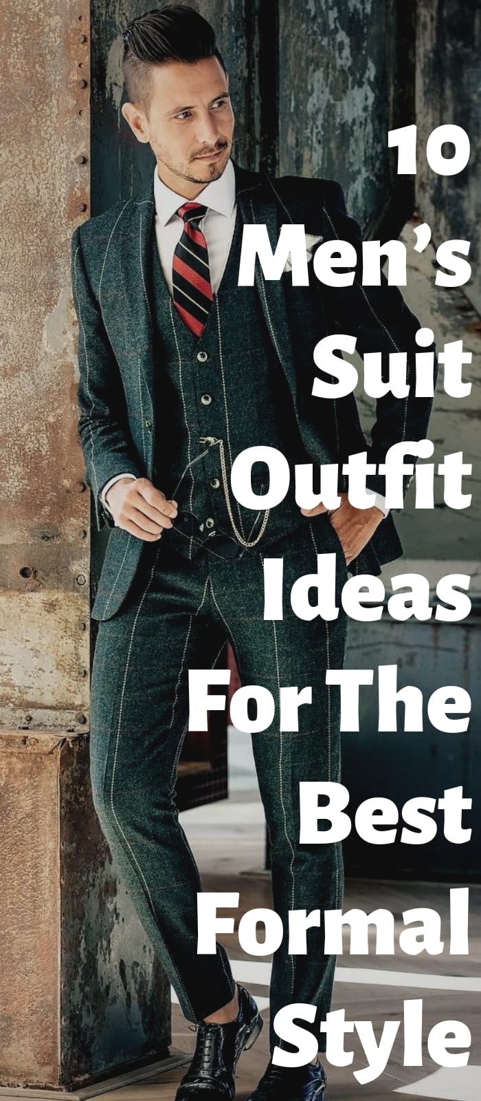 23 Men's Suit Styling Ideas for the Formal Style -2020